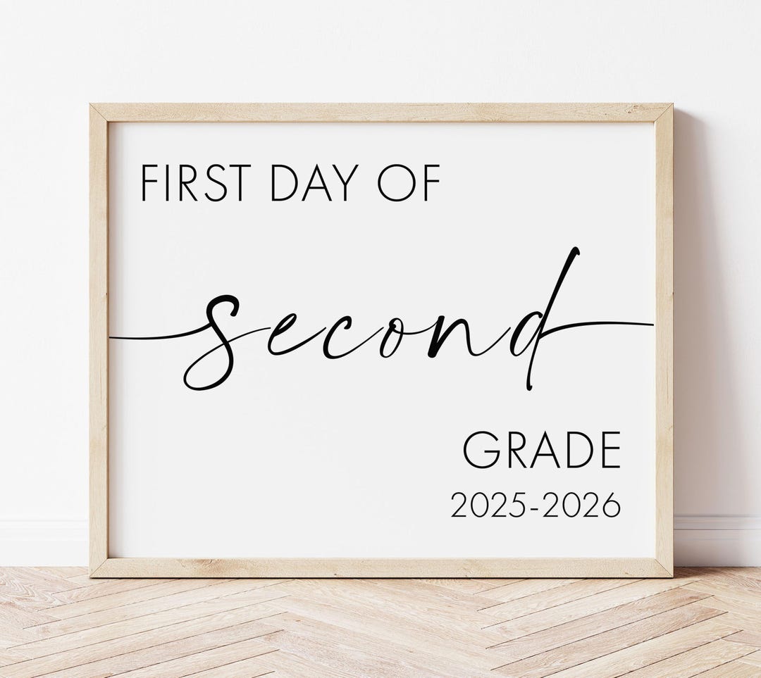 First Day of Second Grade Sign 2025-2026, 2nd Grade Sign, Printable ...