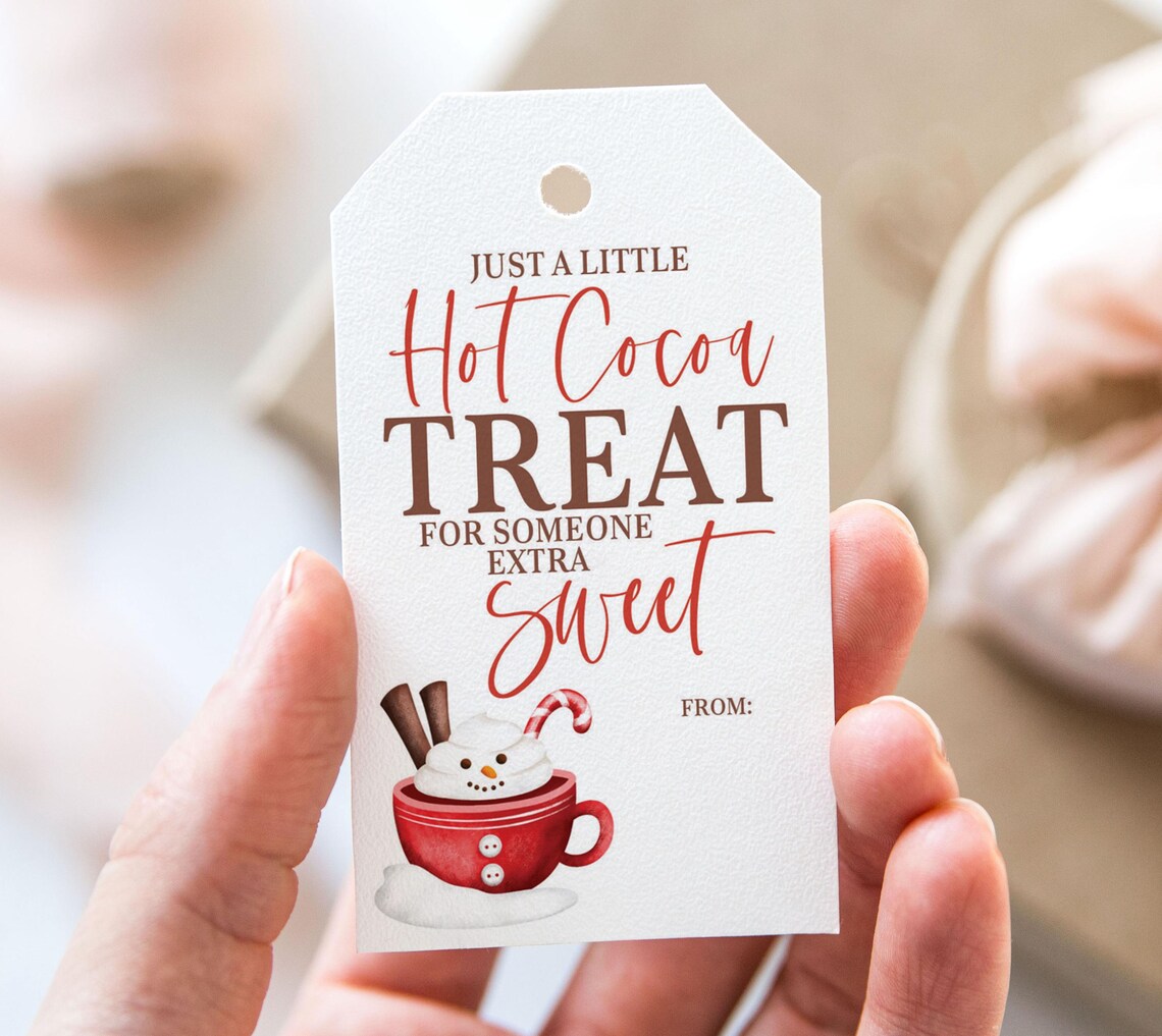 Just A Little Hot Cocoa Treat for Someone Extra Sweet Tag, Printable ...