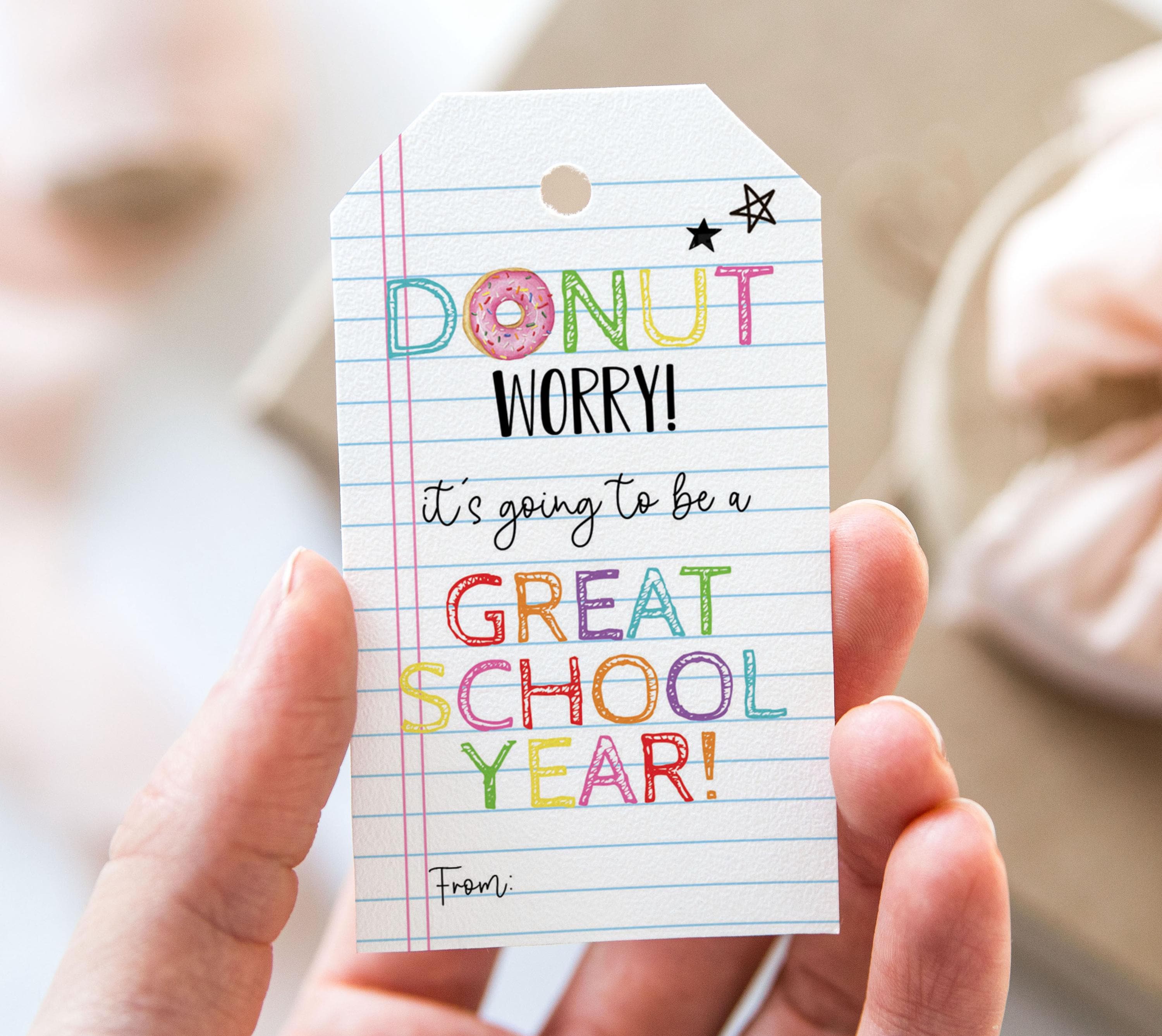 Donut Worry It's Going to Be a Great School Year Tag, Printable First ...