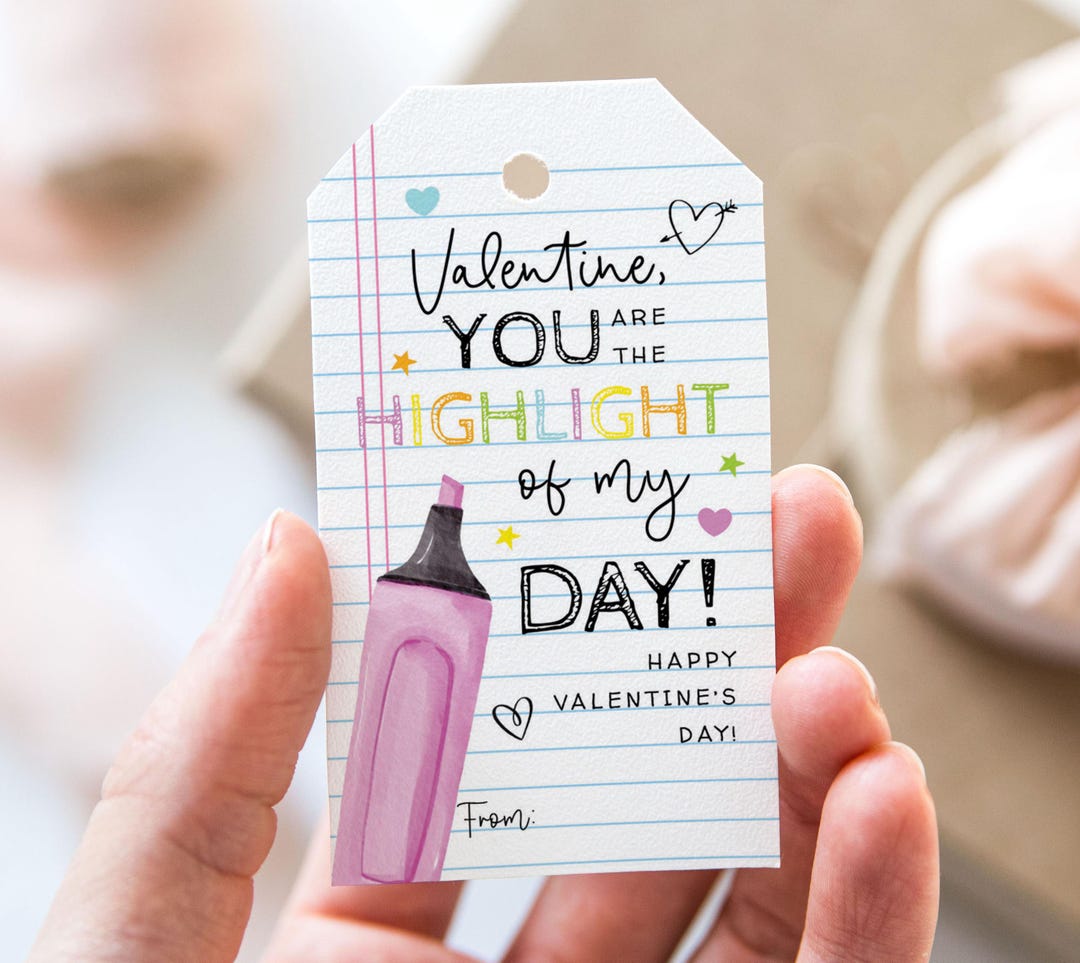 Valentine You Are the Highlight of My Day Tag, Printable Happy ...