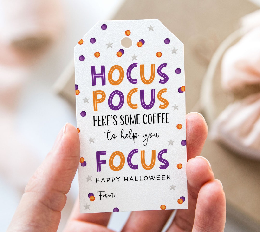 Hocus Pocus Here's Some Coffee to Help You Focus Tag, Printable Happy ...