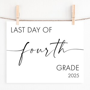 Last Day of Fourth Grade Sign, 4th Grade Class of 2025 Sign, Printable ...