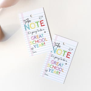 Take Note It's Going to Be a Great School Year Tag, Printable First Day ...