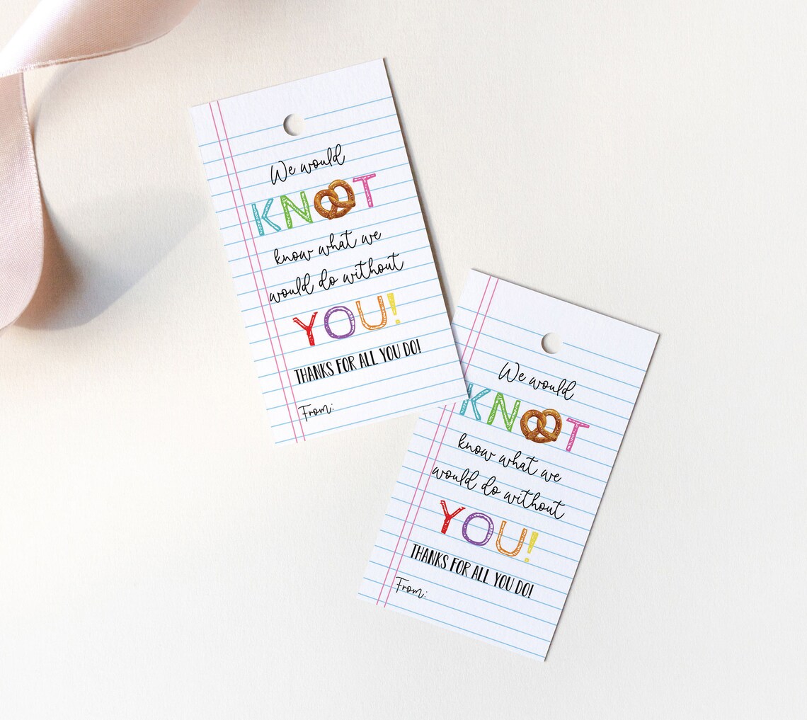 We Do Knot Know What We Would Do Without You Tag, Printable End of ...