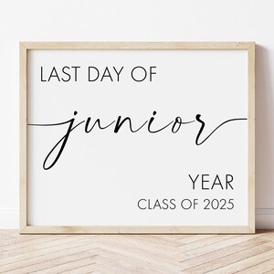 Last Day of Junior Year Sign, 11th Grade Class of 2025 Sign, Printable ...