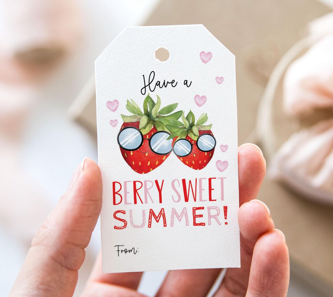 Have A Berry Sweet Summer Tag, Printable End of School Year Favor Tags ...