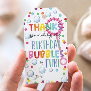 Thanks for Making My Birthday Bubbles of Fun Tag, Printable Happy ...