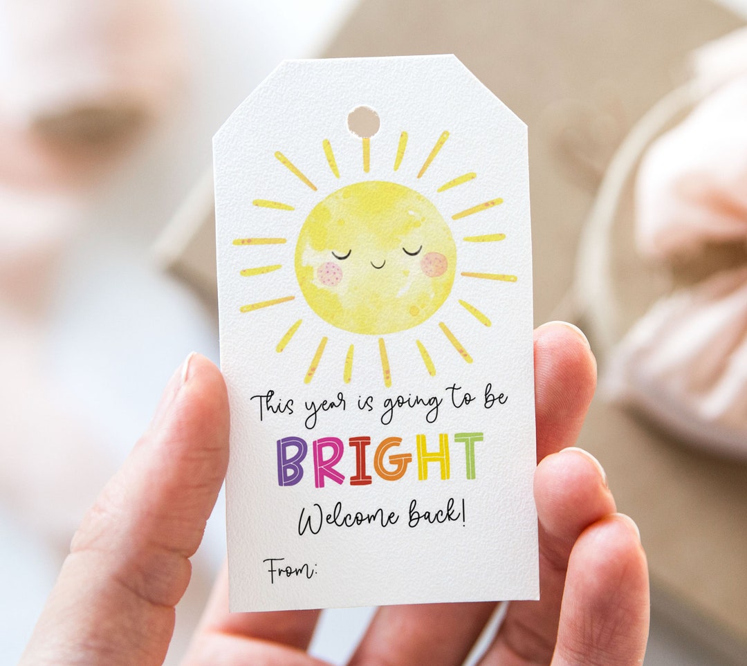 This Year is Going to Be Bright Welcome Back Tag, Printable First Day ...