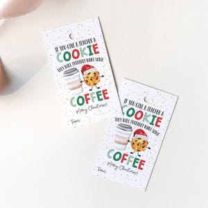 If You Give A Teacher A Cookie They Will Want Coffee Tag, Printable ...