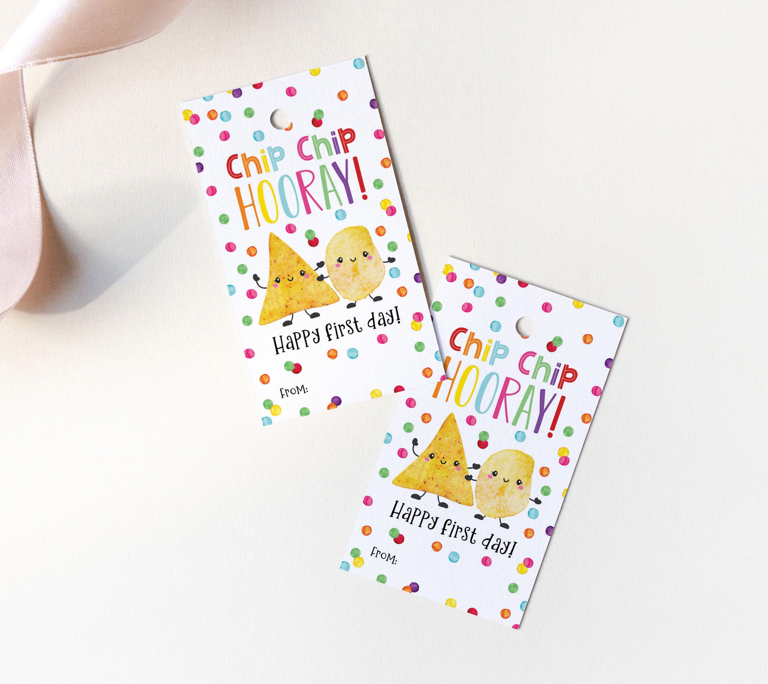 Chip Chip Hooray Happy First Day Chips Tag, Printable First Day of ...