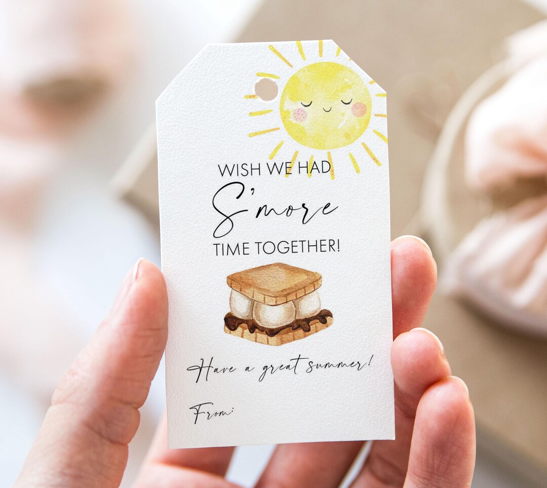 Wish We Had S'more Time Together Tag, Printable End of School Year ...