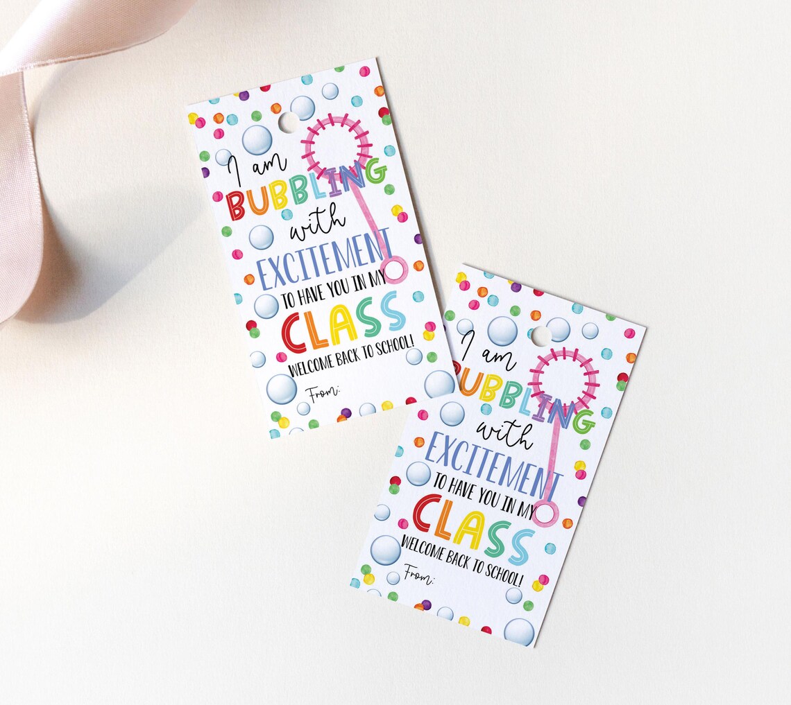 I Am Bubbling With Excitement to Have You in My Class Bubbles Tag ...