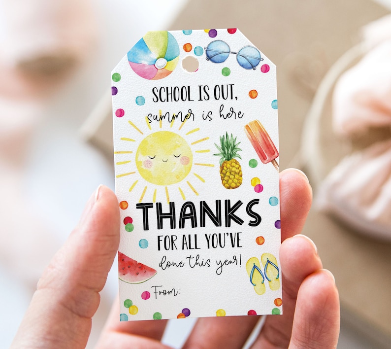 School is Out Summer is Here Thanks for All You've Done Tag, Printable ...
