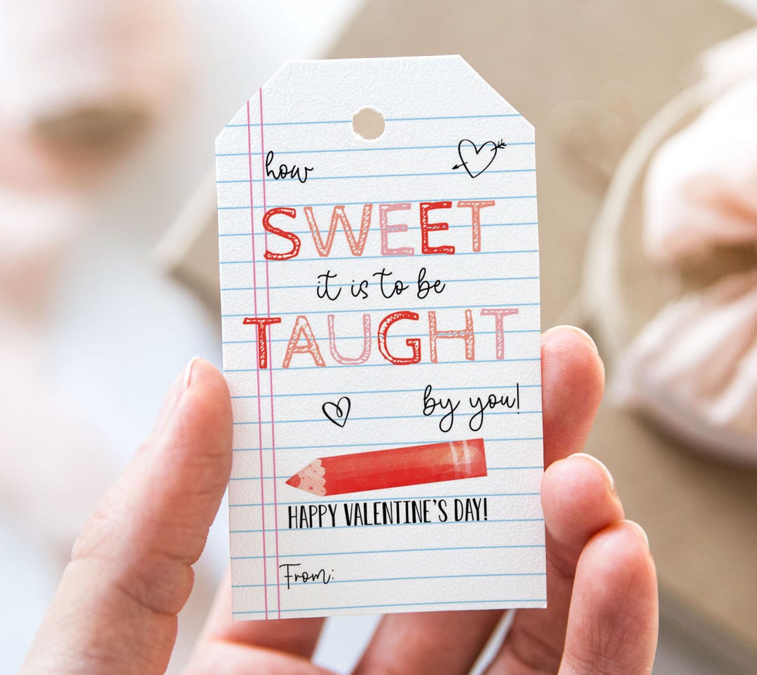 How Sweet It is to Be Taught by You Tag, Printable Happy Valentine's ...