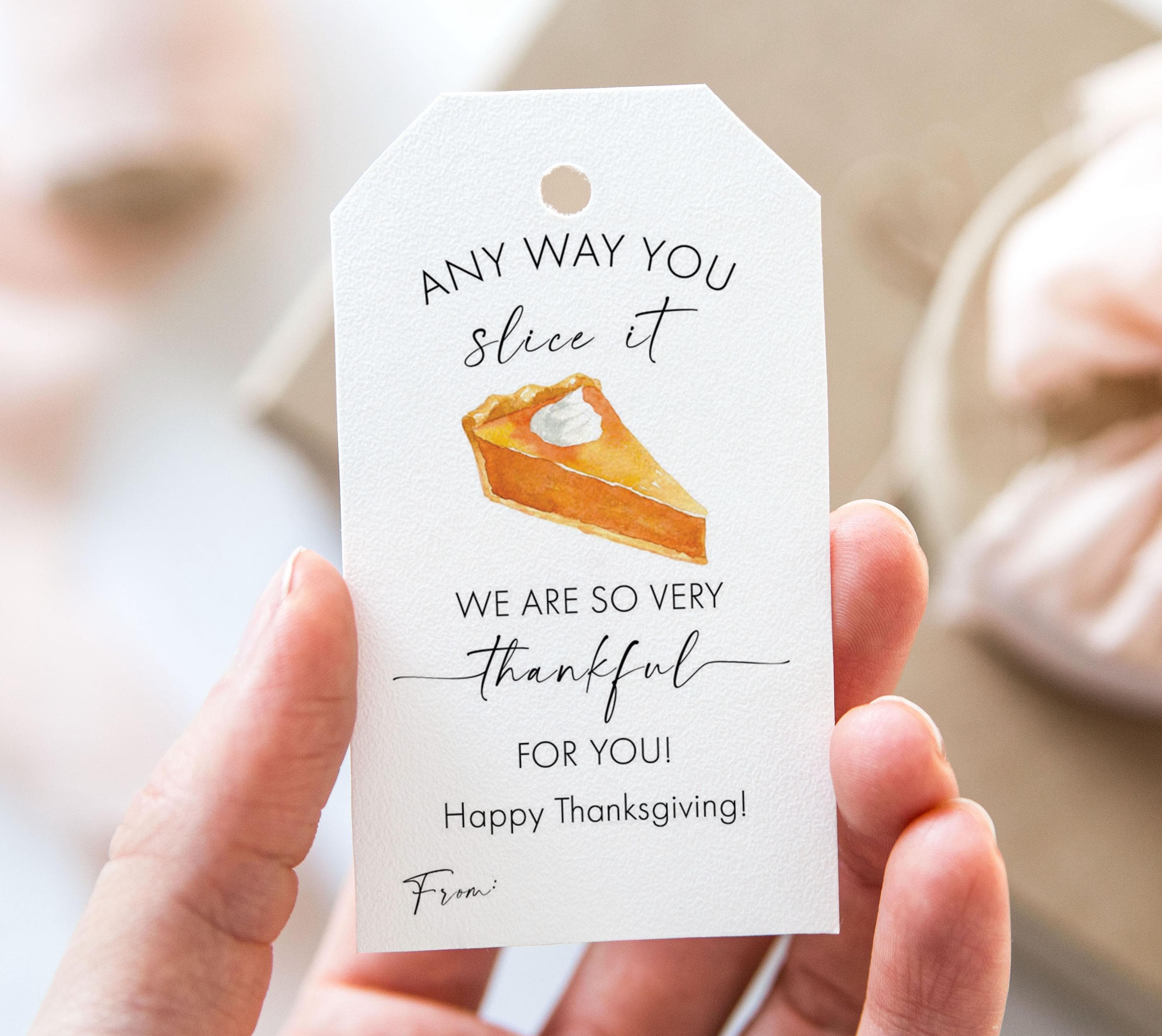 Any Way You Slice It We Are Thankful for You Tag, Printable Happy ...
