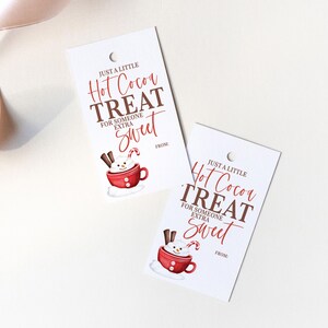 Just A Little Hot Cocoa Treat for Someone Extra Sweet Tag, Printable ...