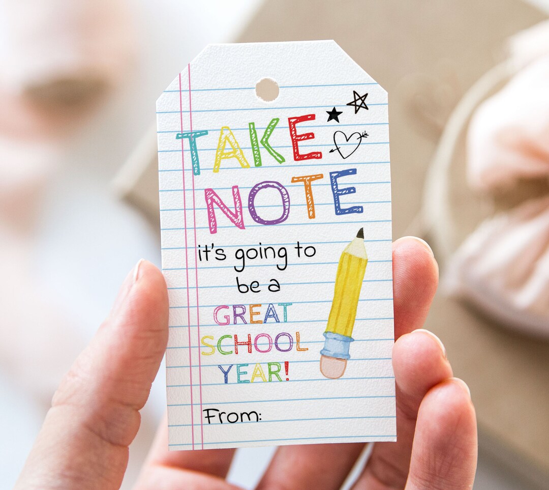 Take Note It's Going to Be a Great School Year Tag, Printable First Day ...