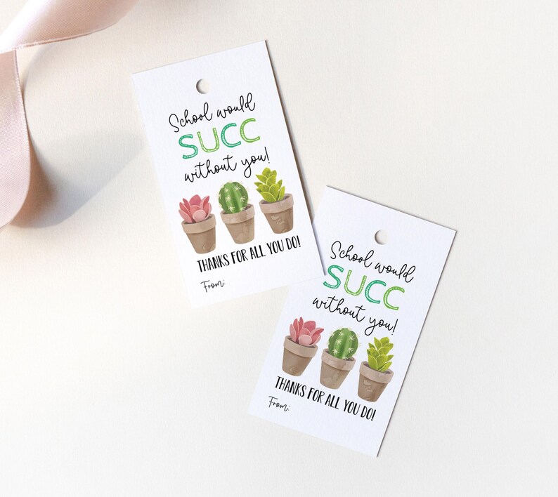 School Would Succ Without You Tag, Printable End of School Year Favor ...