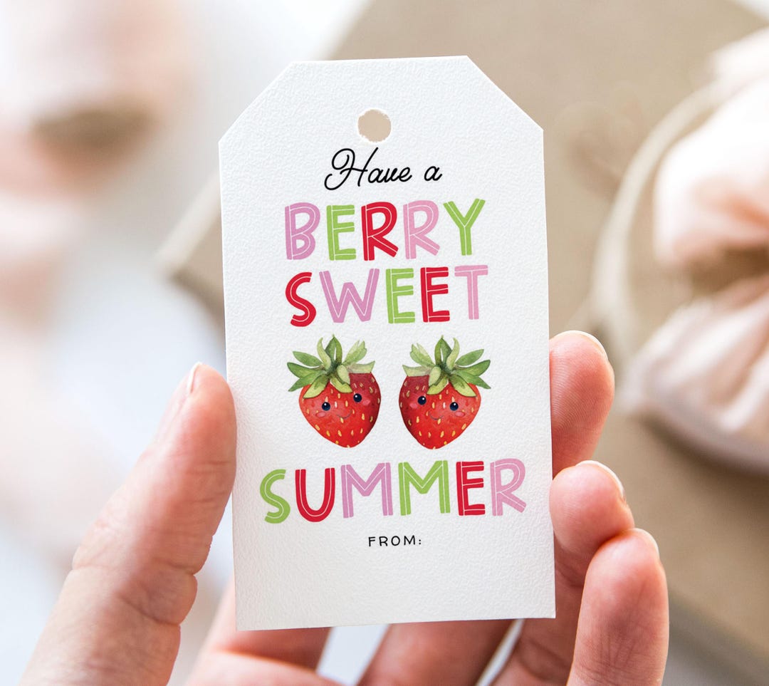 Have A Berry Sweet Summer Tag, Printable End of School Year Favor Tags ...