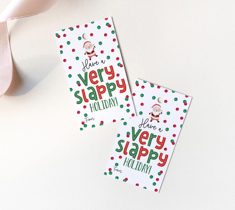 Have A Very Slappy Holiday Tag, Printable Merry Christmas Favor Tags, Santa Claus Slap Band ...