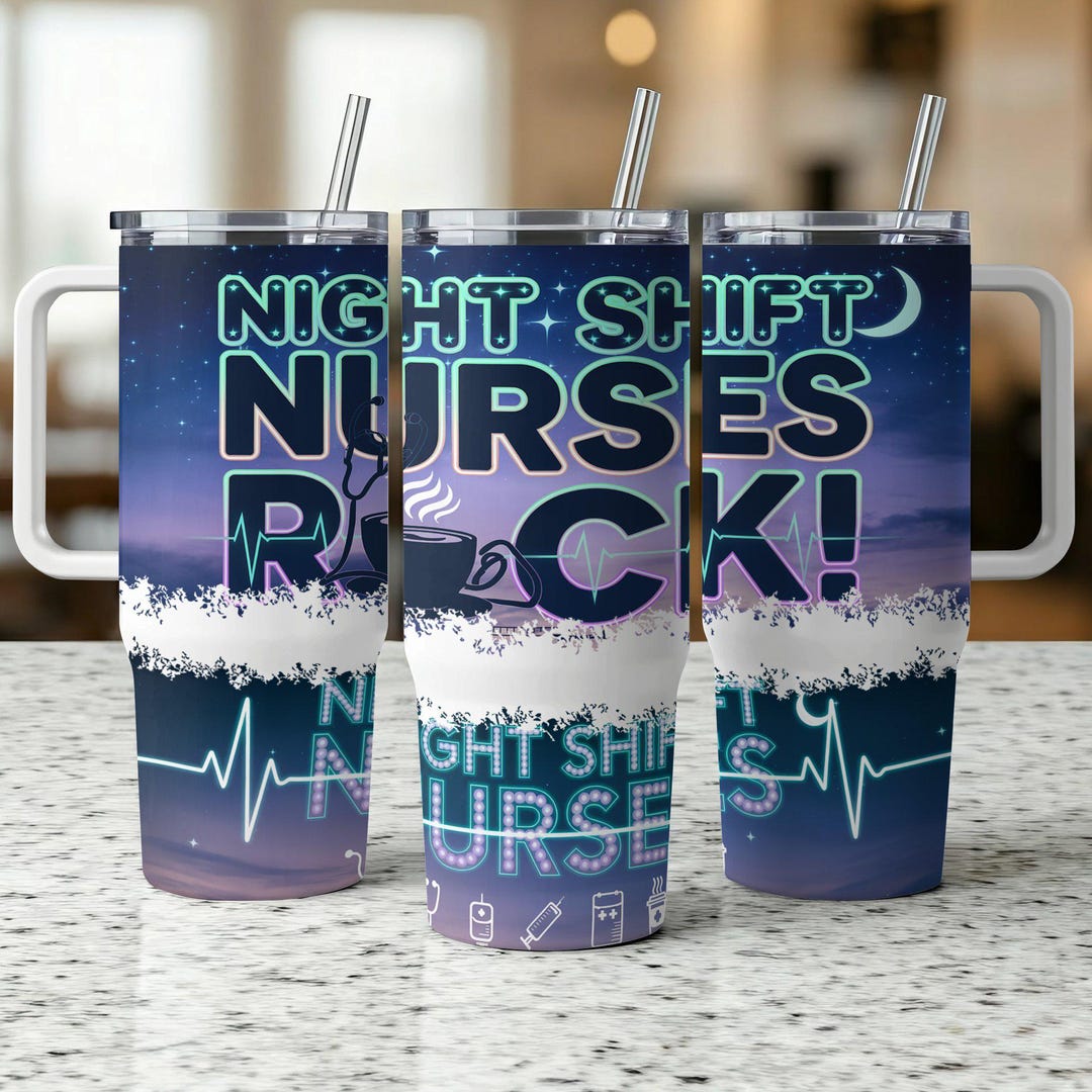 Night Shift Nurses Rock 40oz Sublimation Tumbler Wrap Nurse ...