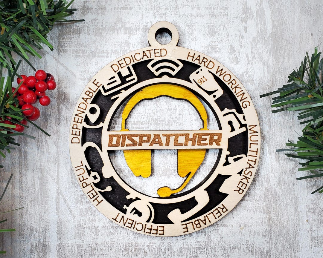 Dispatcher Ornament Series, Sign or Ornament, Single or Double Layer ...
