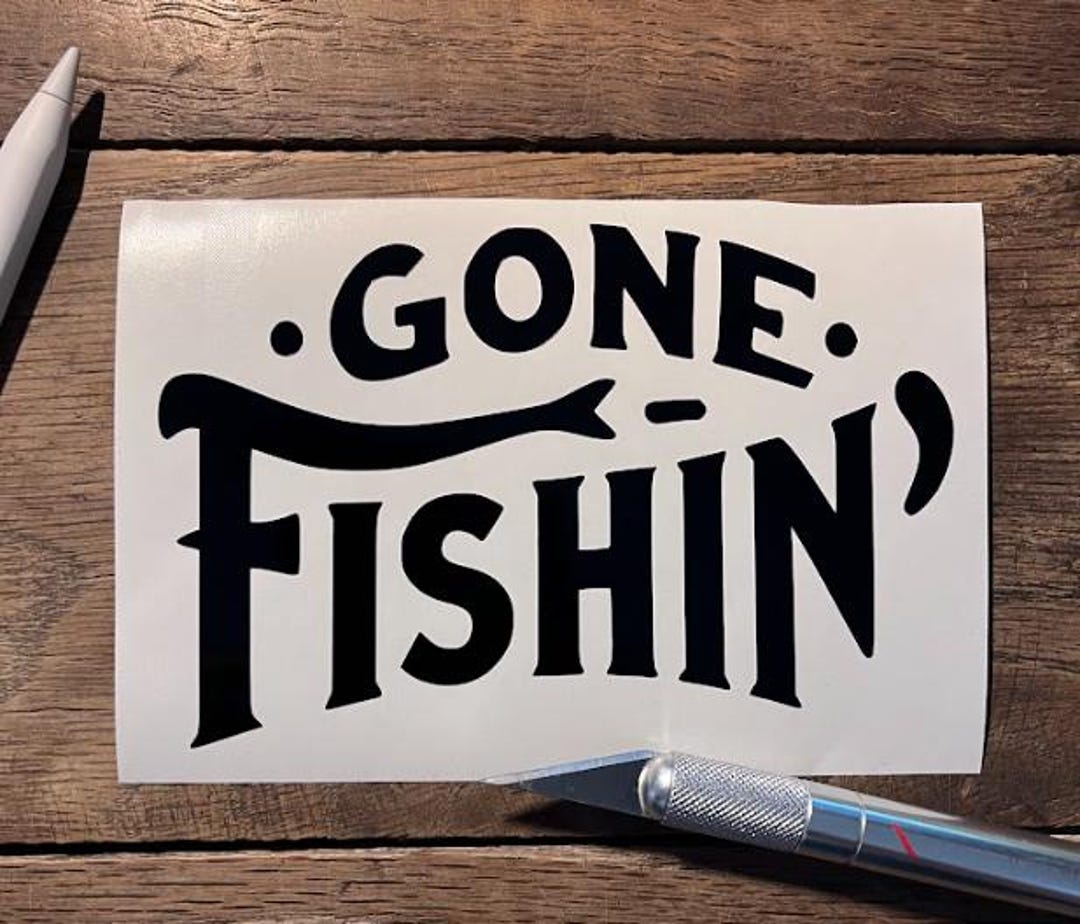 Fishing Sticker | Gone Fishin' Sticker | Fishing | Lake Life | Salt ...