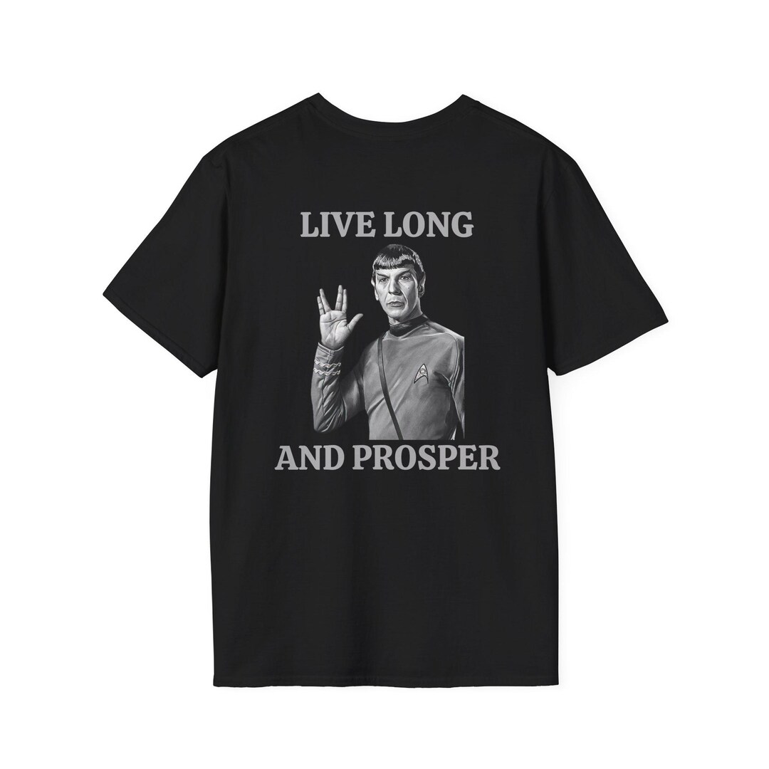Star Trek Live Long and Prosper, Spock Unisex T-shirt - Etsy