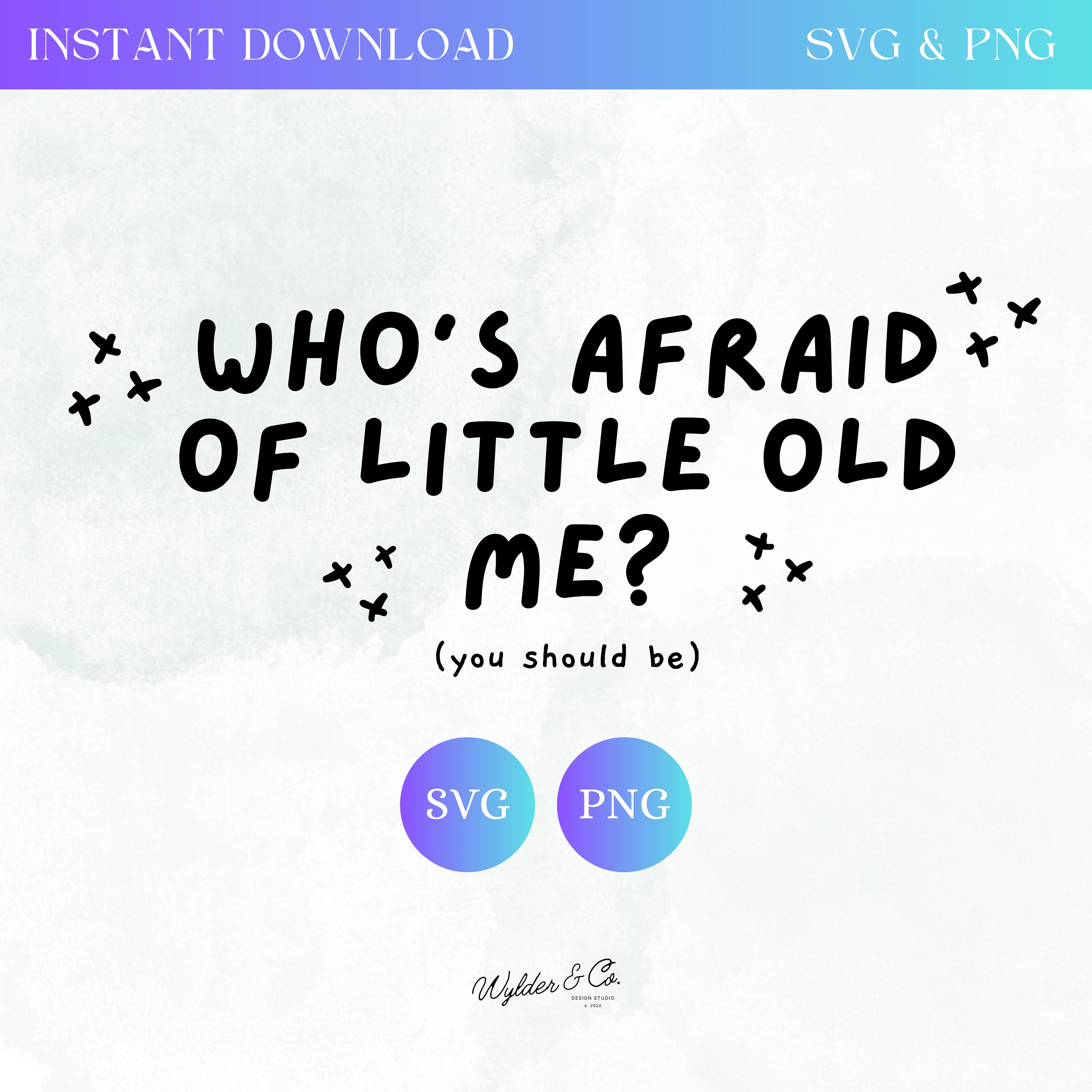 Who's Afraid of Little Old Me SVG, PNG, TTPD Design (digital Download ...