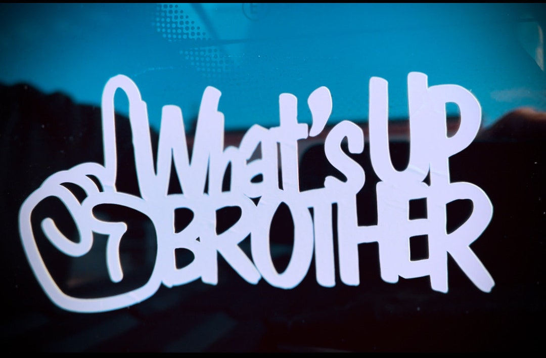 What's up Brother Sketch Sticker - Etsy
