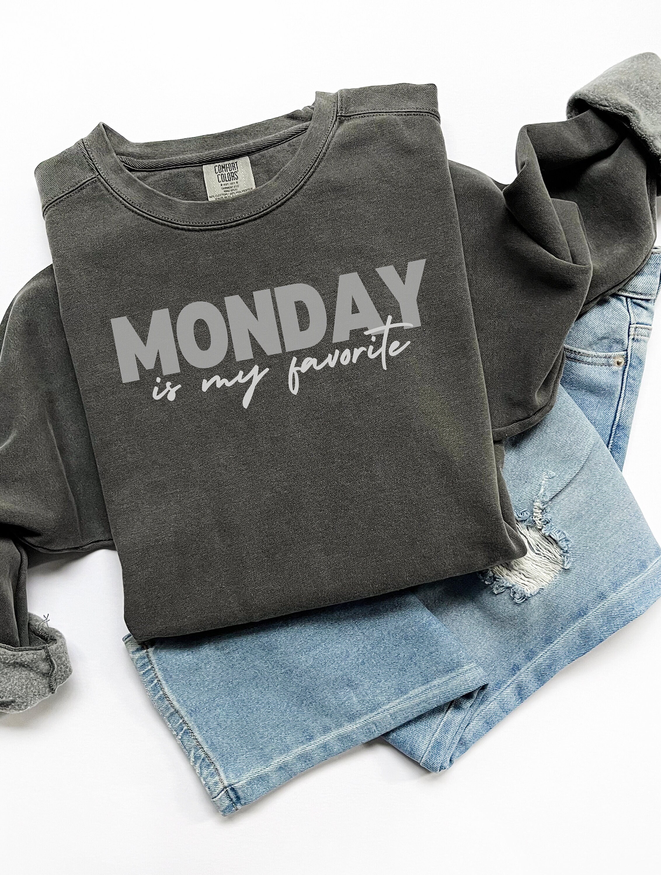 Monday is My Favorite Sweatshirt, Day of the Week Crewneck, Monday ...