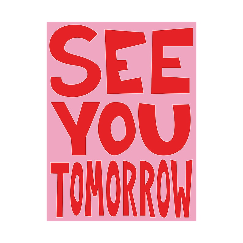 See You Tomorrow Art Print - Etsy
