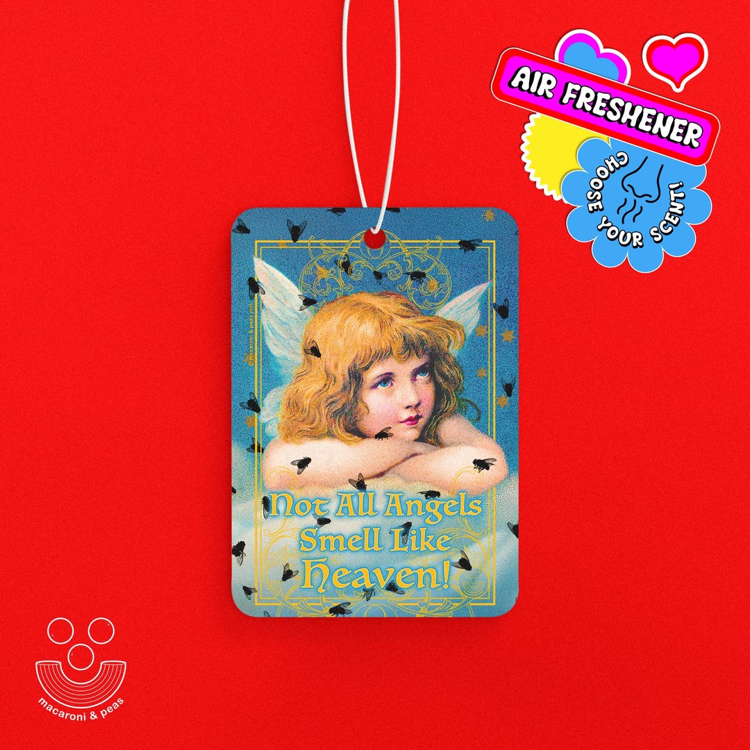 Not All Angels Smell Like Heaven! Car Air Freshener · Choose Your ...