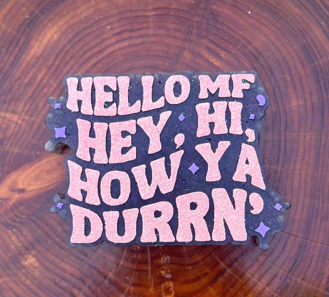 Hello MF, Hey, Hi, How Ya Durrin - Etsy