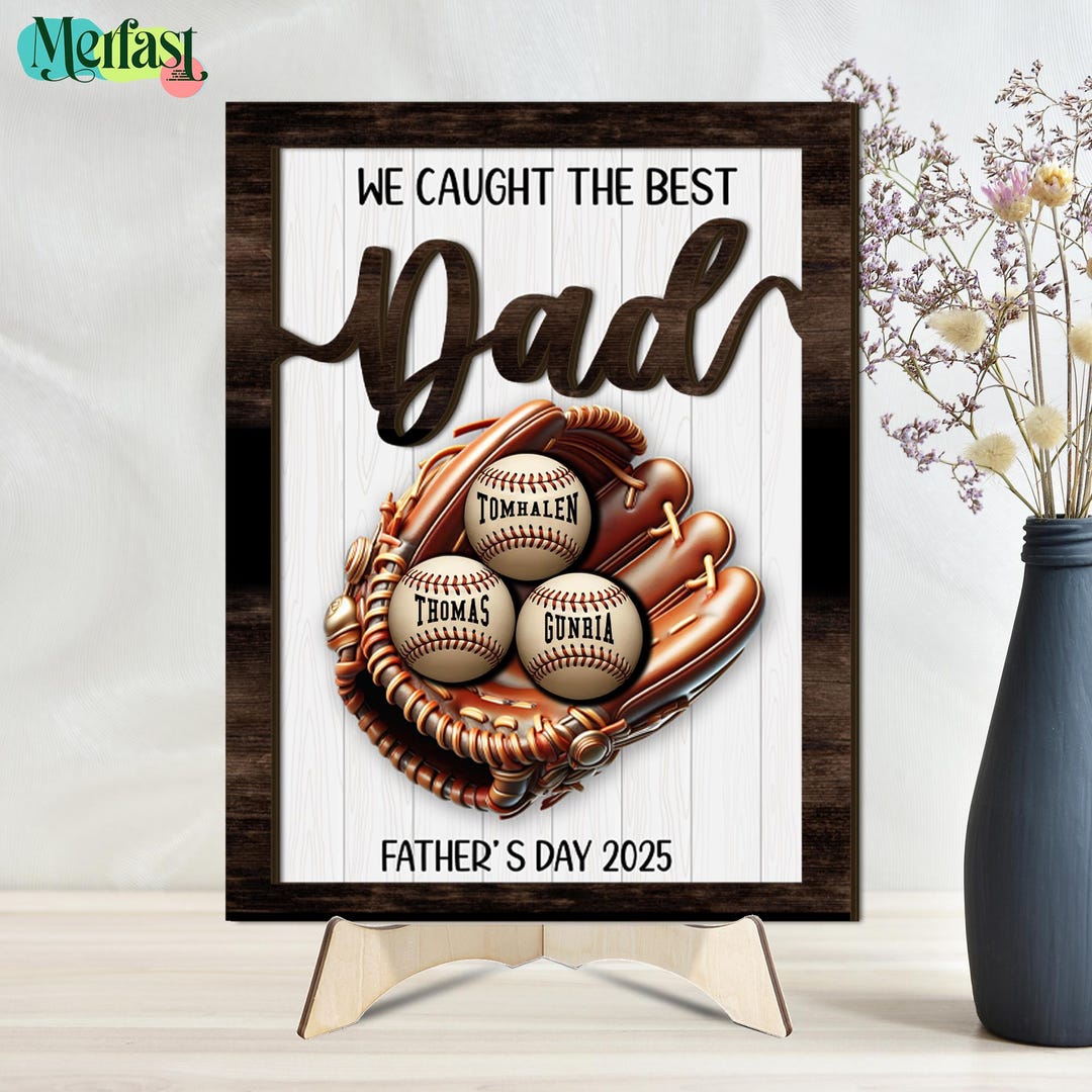 Custom We Caught the Best Dad Baseball Plaque, Baseball Dad Wood Sign ...