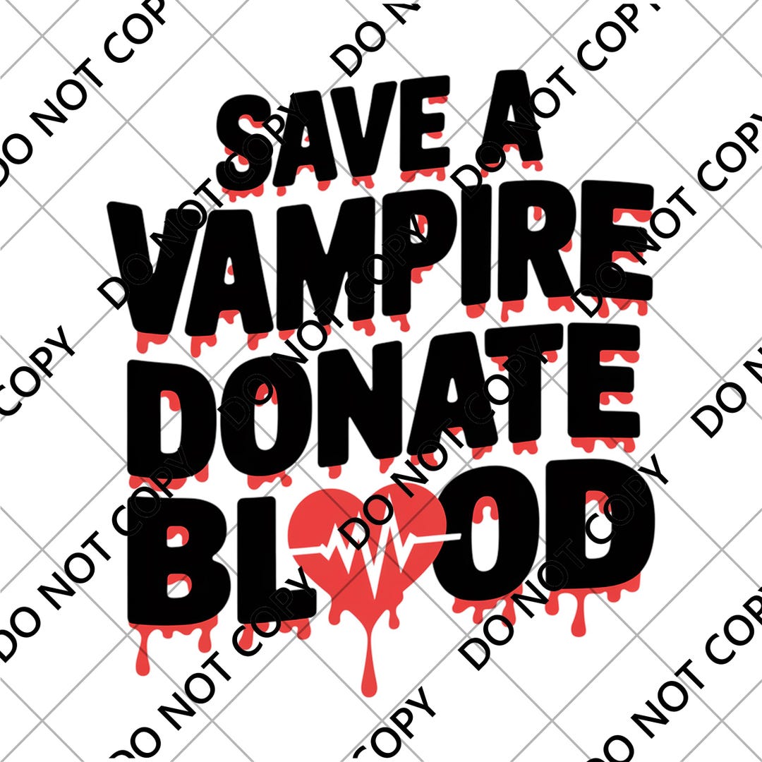 Save a Vampire, Donate Blood Digital Art, Horror Vector Design, Spooky ...
