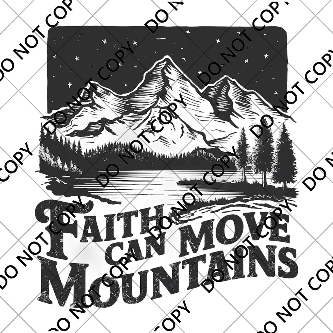 Faith Can Move Mountains Digital Art, Inspirational, Christian Design ...