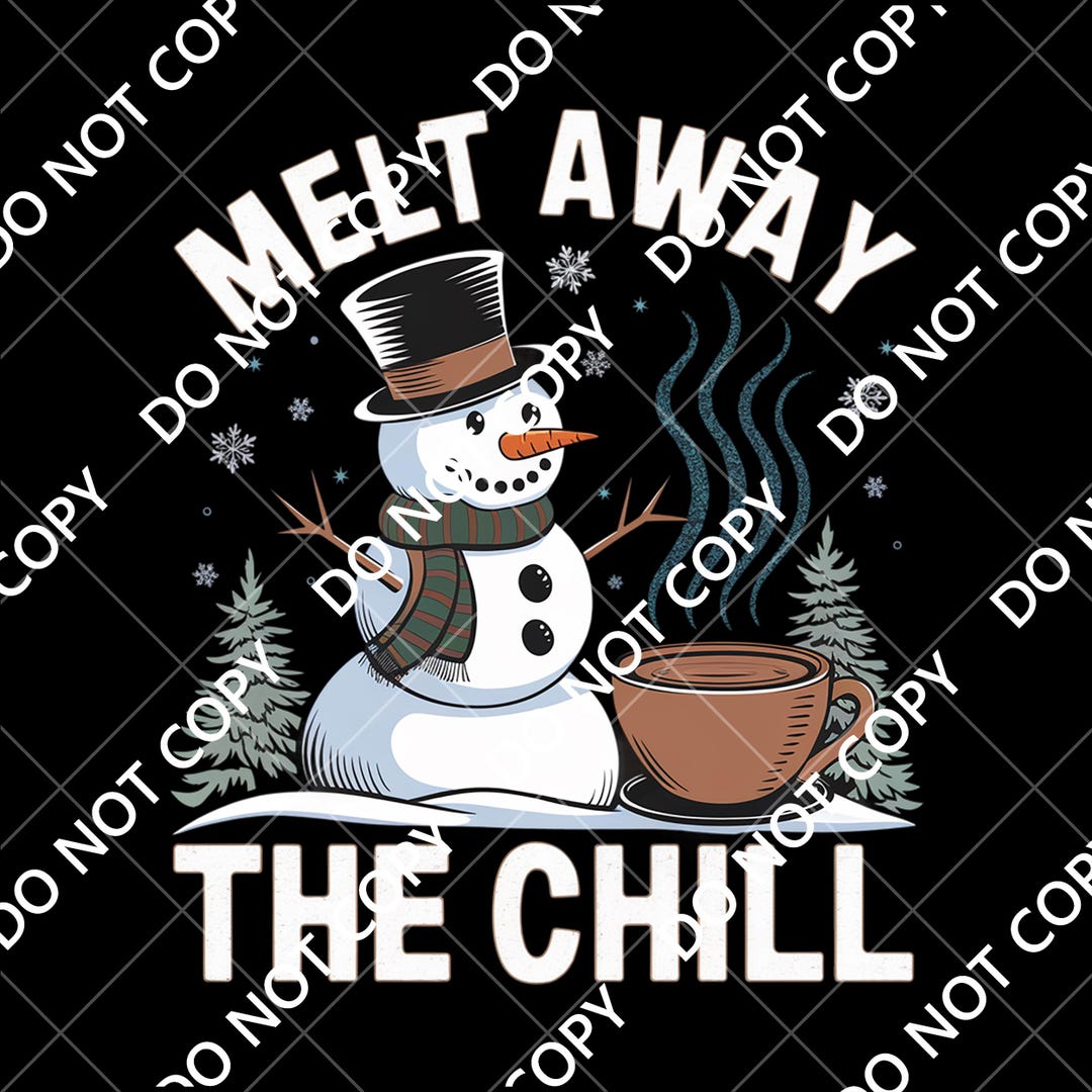 Melt Away the Chill Snowman Vector Art, Festive Winter Clipart ...