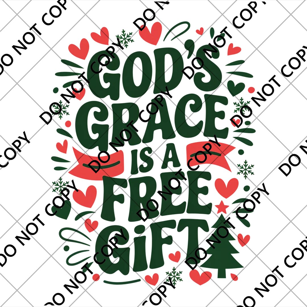God's Grace is a Free Gift Digital Art, Inspirational, Religious Vector ...