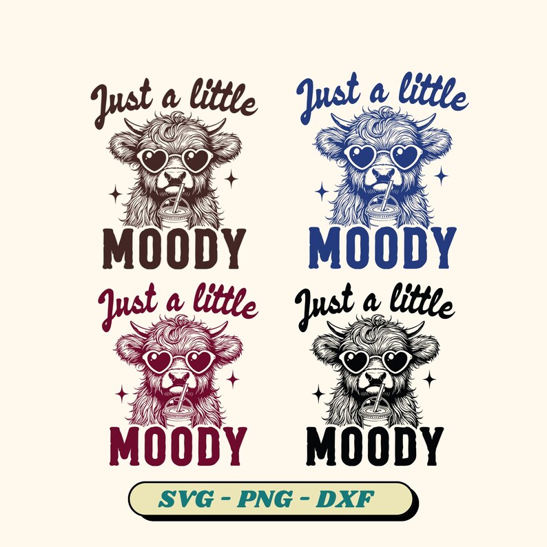 Just A Little Moody SVG, Moody Cow Svg, Moody Highland Cow Svg, Iced ...