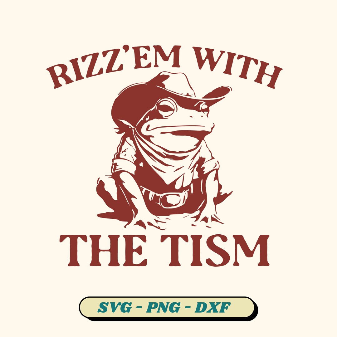 Rizz 'em With the 'tism SVG, Sarcastic Snarky Svg, Adult Humor Quote ...