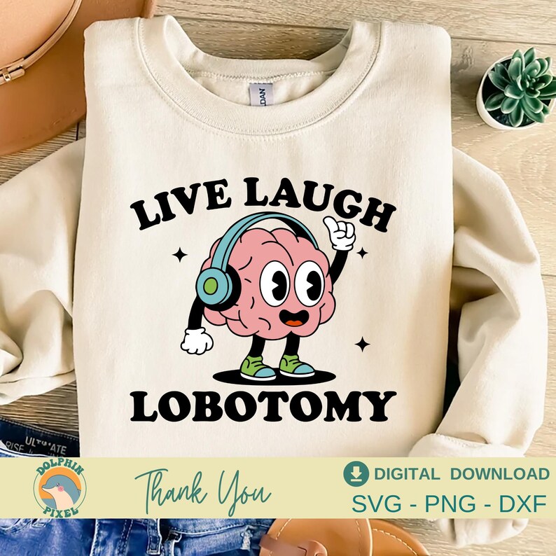 Live Laugh Lobotomy SVG Bundle, Funny Mental Health, Vintage Cartoon ...