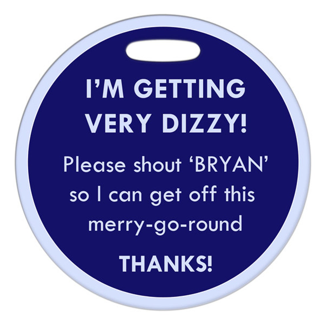 Luggage Tag Getting Dizzy 2.5 Inch or 4 Inch Round Plastic | Etsy