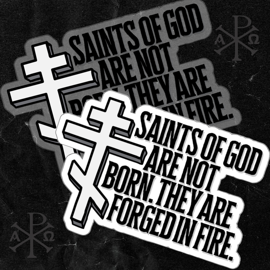 Saints of God Orthodox Sticker, Forged in Fire Sticker, Orthodox ...