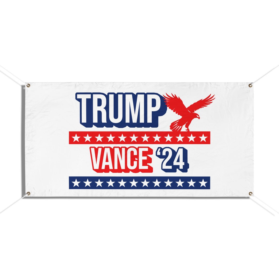 Donald Trump, J.D Vance '24 Vinyl Election 2024 Banner With Bald Eagle ...