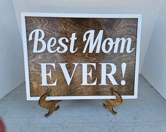 Best Mom Ever White Floral Wood Sign Mothers Day Gift Mom Sign Best ...