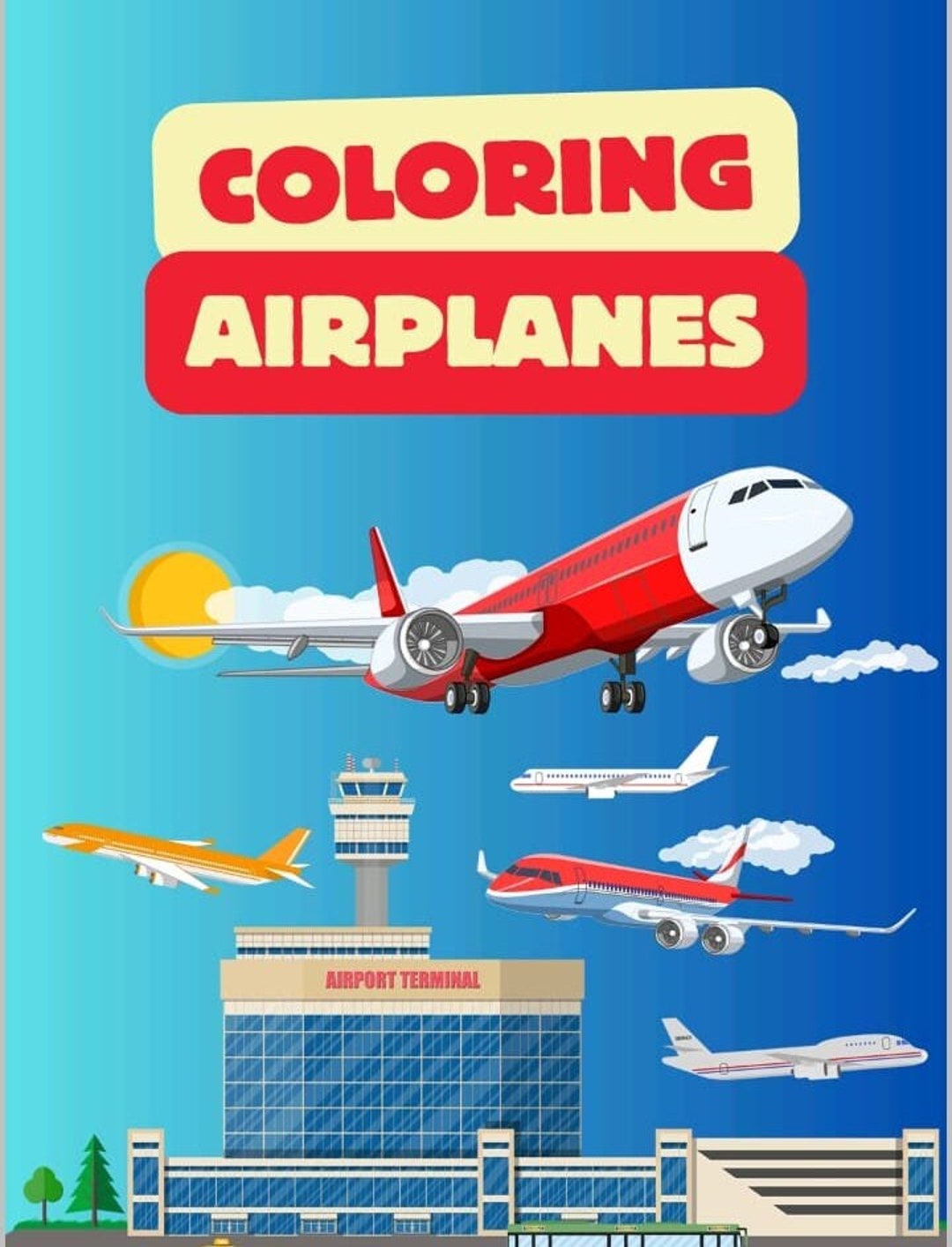 Coloring Airplanes It's a Fun Coloring Book for Children, Especially ...