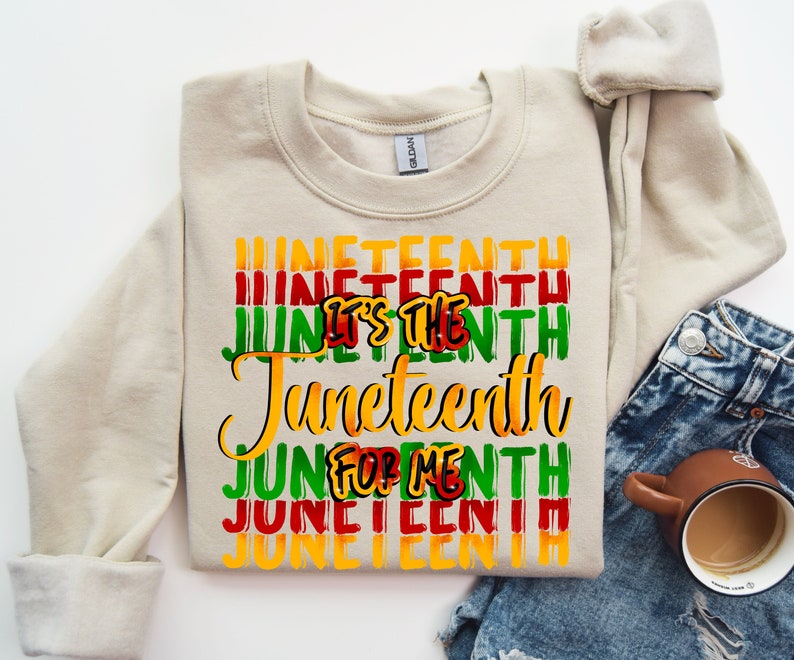 Its the Juneteenth for Me Png, Juneteenth Png, Juneteenth Digital ...