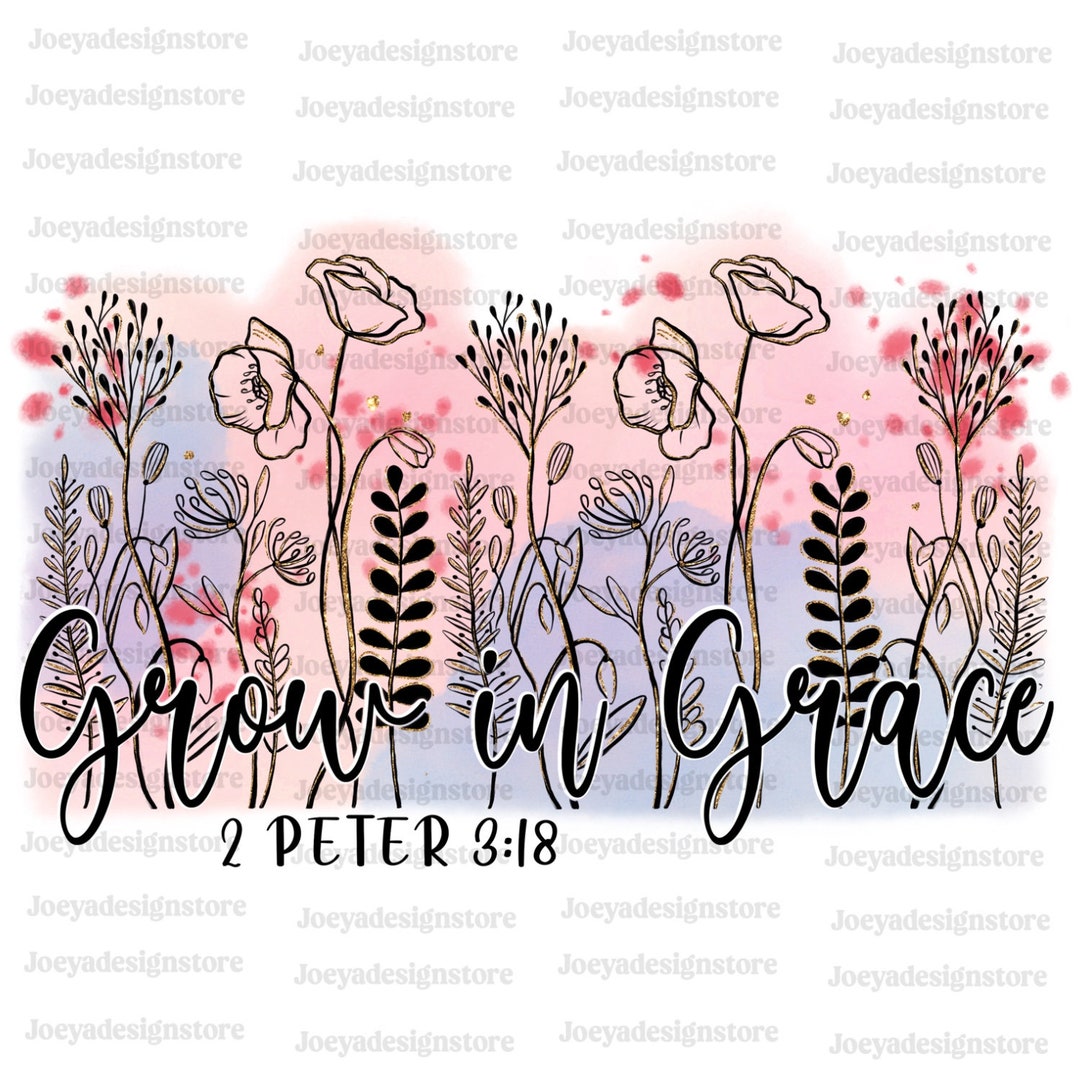Grow in Grace PNG, Faith Clipart, Faith Png, Jesus Png, Sublimation ...