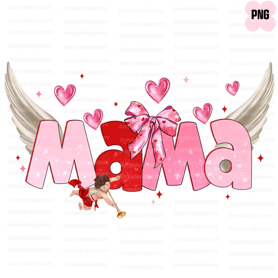 Valentine Mama Png, Valentine Png, Mama Valentine Png, Valentine Png ...